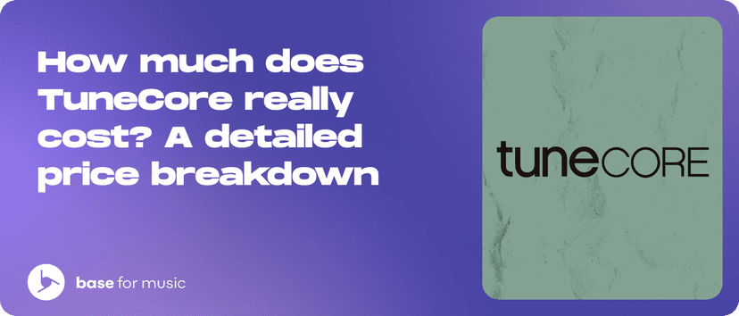 How much does TuneCore really cost? A detailed price breakdown